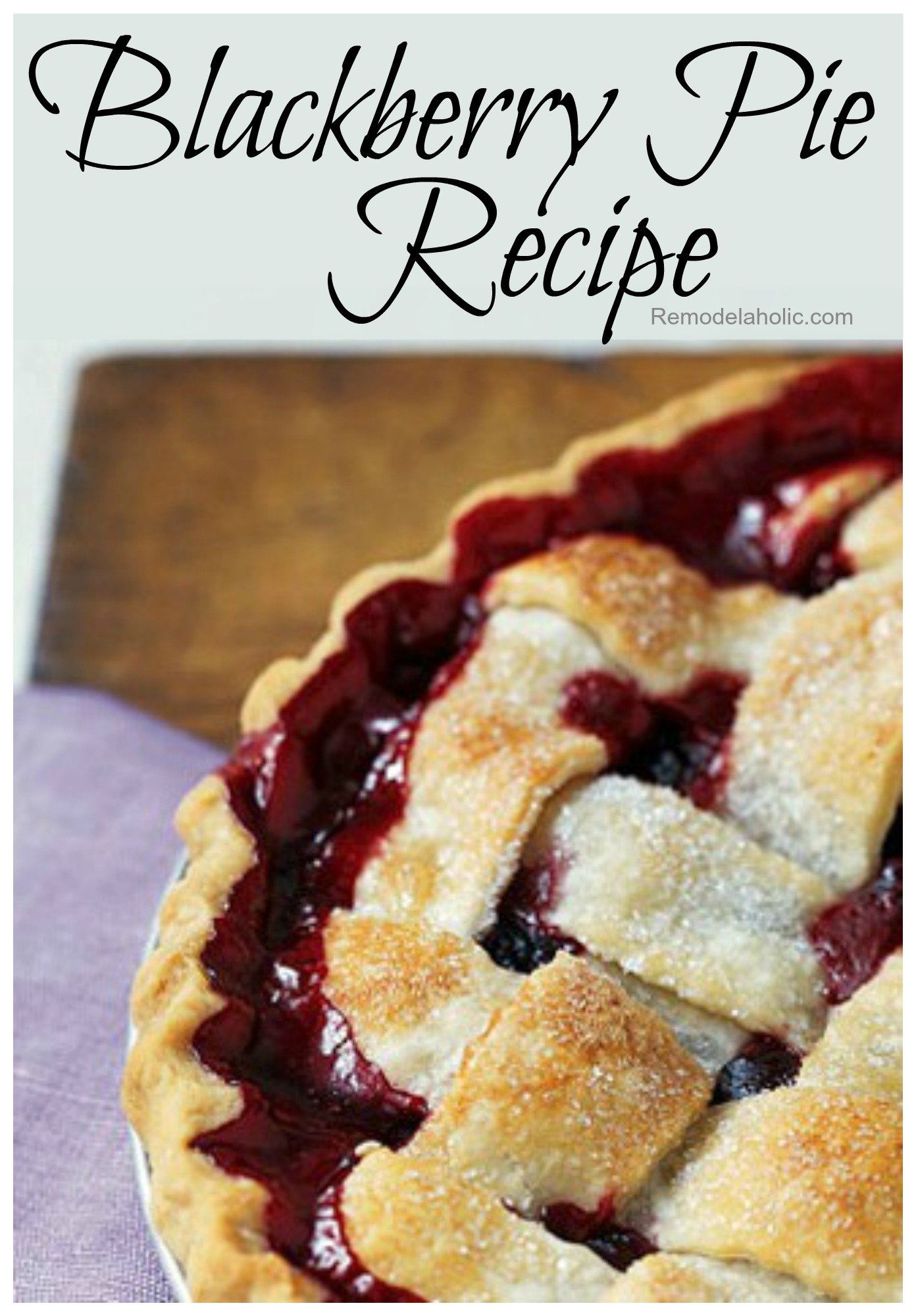 Easy Blackberry Pie Recipe | Remodelaholic