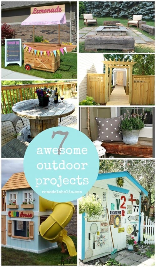7 Awesome Outdoor Projects | Remodelaholic