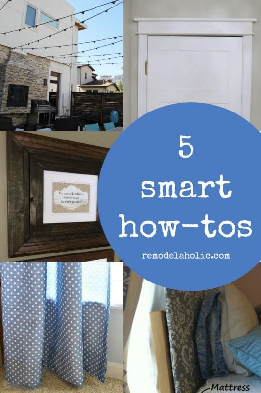 5 Smart How-tos | Remodelaholic