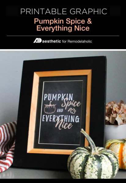 Fall Printable Wall Art: Pumpkin Spice and Everything Nice | Remodelaholic