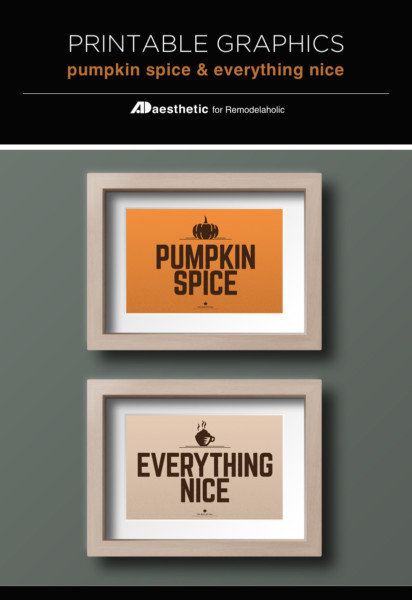 Fall Printable Set: Pumpkin Spice & Everything Nice | Remodelaholic