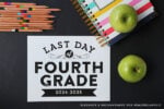 Printable Last Day of School Signs (Updated for 2024-2025) | Remodelaholic